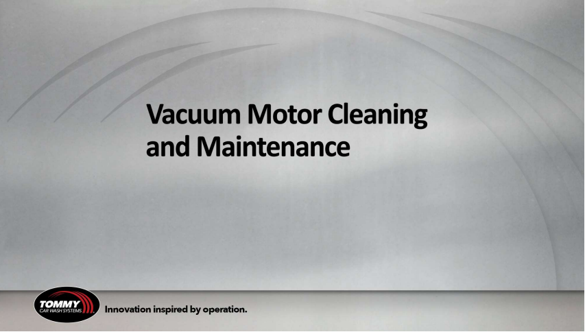 Vacuum Motor Cleaning and Maintenance – Tommy Car Wash Systems